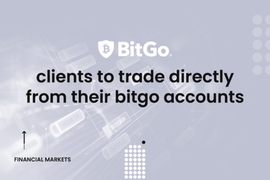 BitGo announces a new feature for institutional traders - DailyCoin