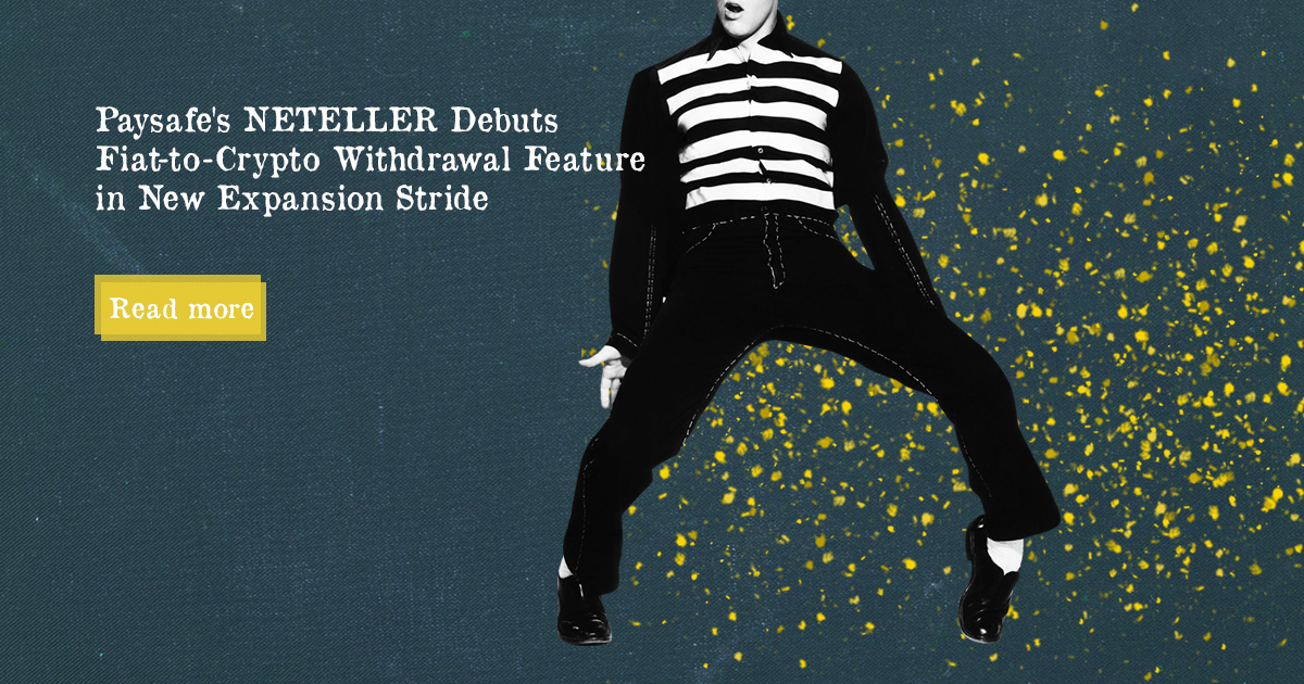 Digital Wallet NETELLER Debuts Fiat-to-Crypto Withdrawal Feature in New ...