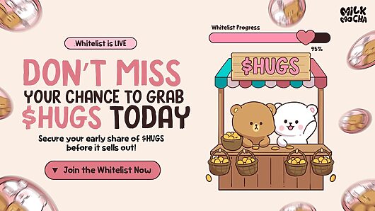 Milk & Mocha $HUGS Token Whitelist Now Open – Join EarlyWhitelist ...